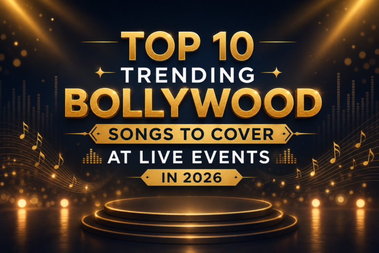 Top 10 Bollywood Songs to Cover at Live Events in 2026